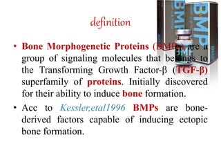 Bone Morphogenatic Protein | PPTX