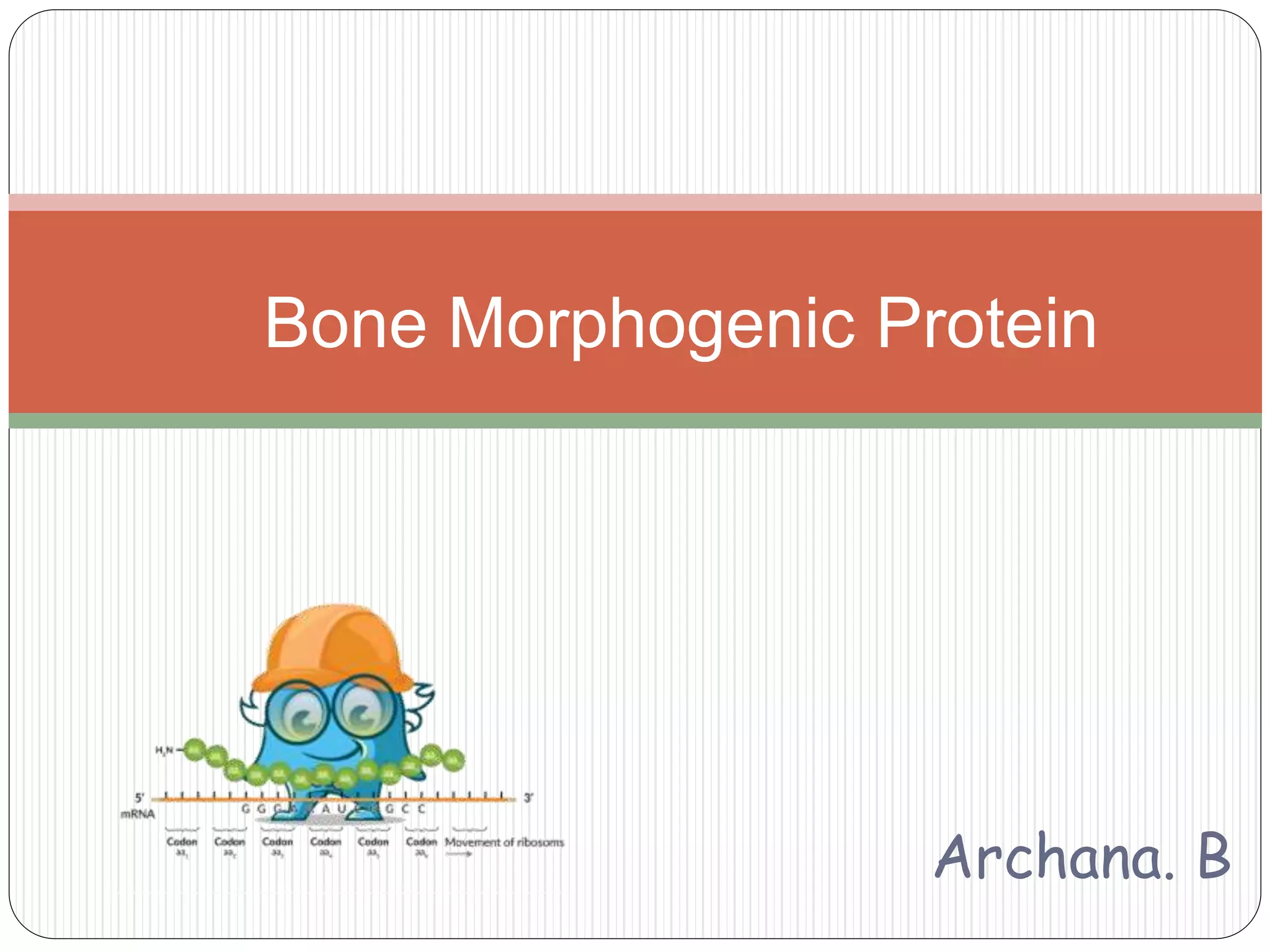 Bone morphogenic proteins | PPTX