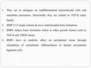 Bone morphogenic proteins | PPTX