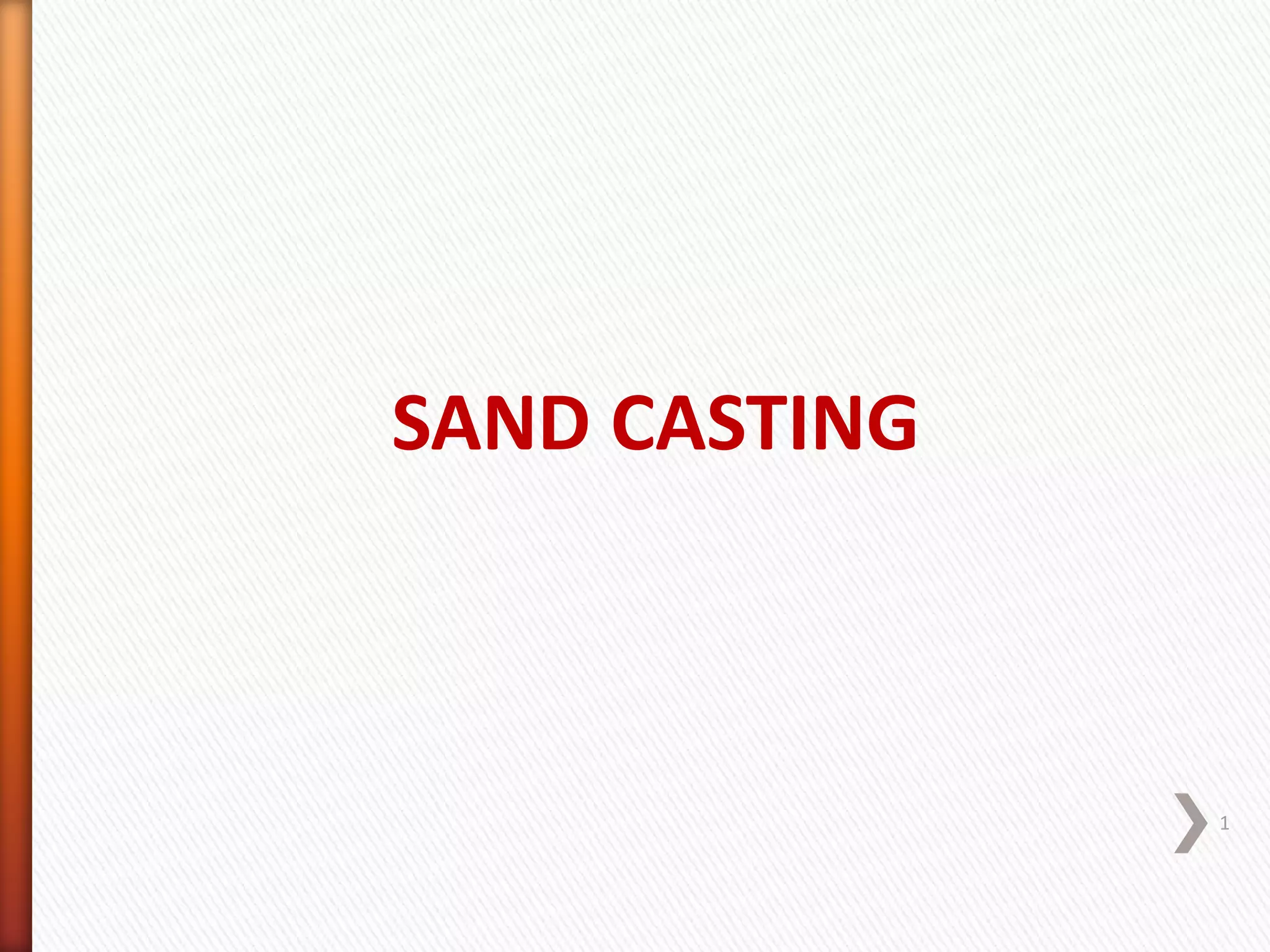 Sand Casting | PPT
