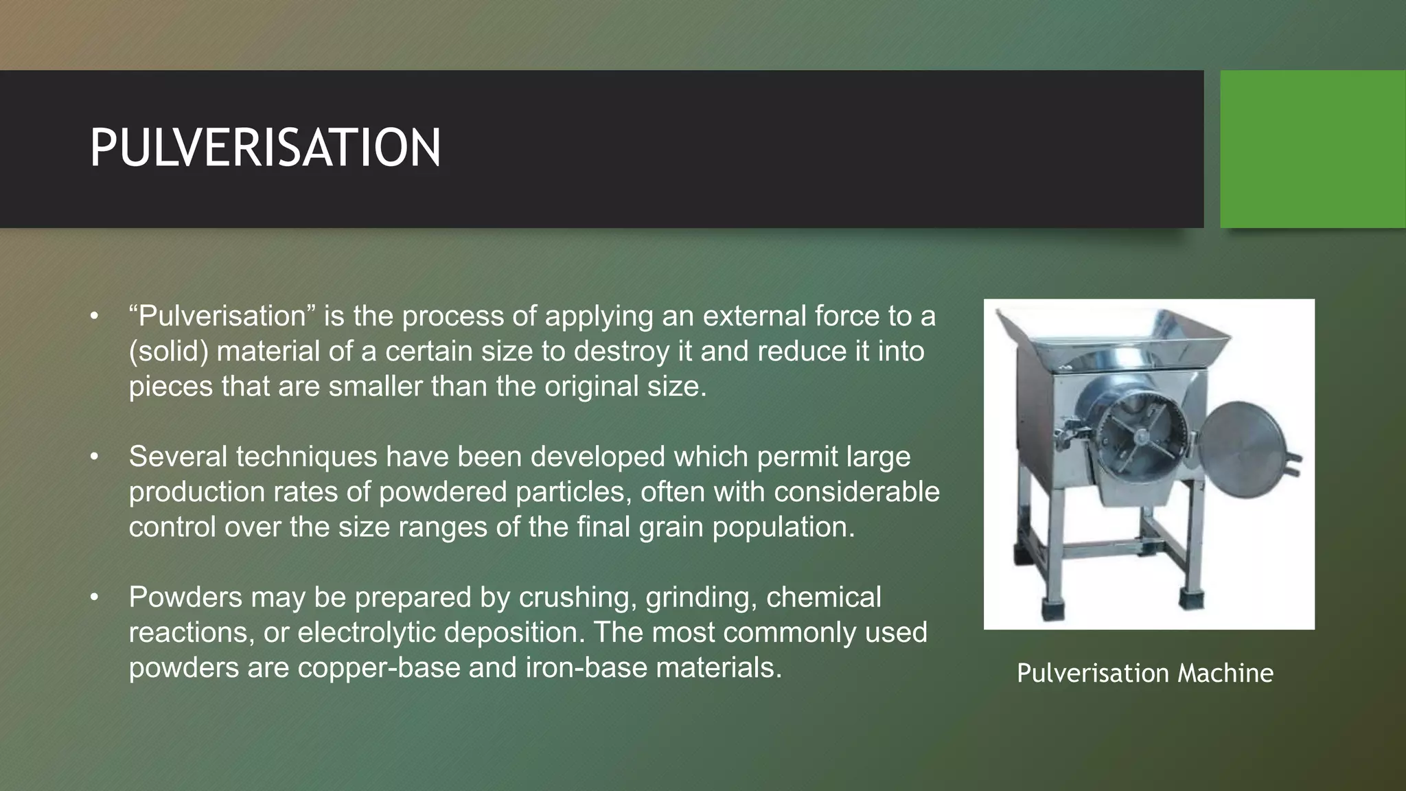 Powder Metallurgy - Manufacturing Process | PPTX