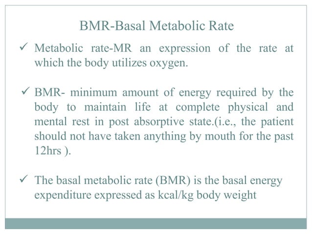 BMR- Nutrition 1& 2 in Health and disease | PPT