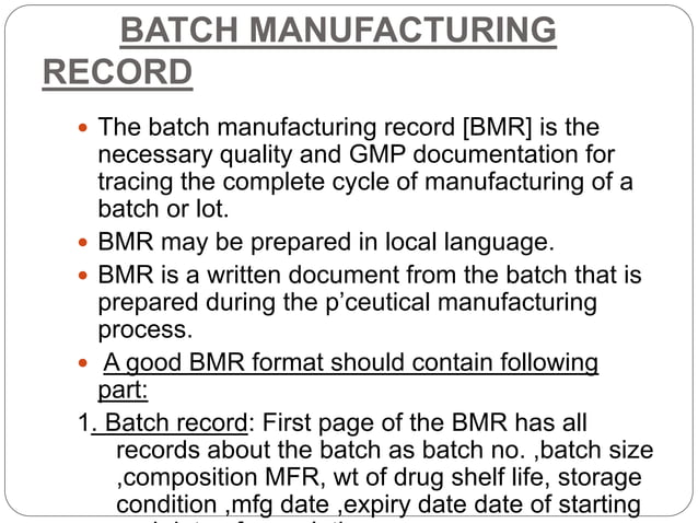 BATCH MANUFACTURING RECORD | PPTX