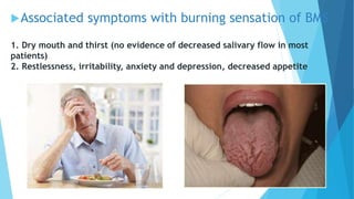 Oral Medicine :Burning mouth syndrome | PPTX