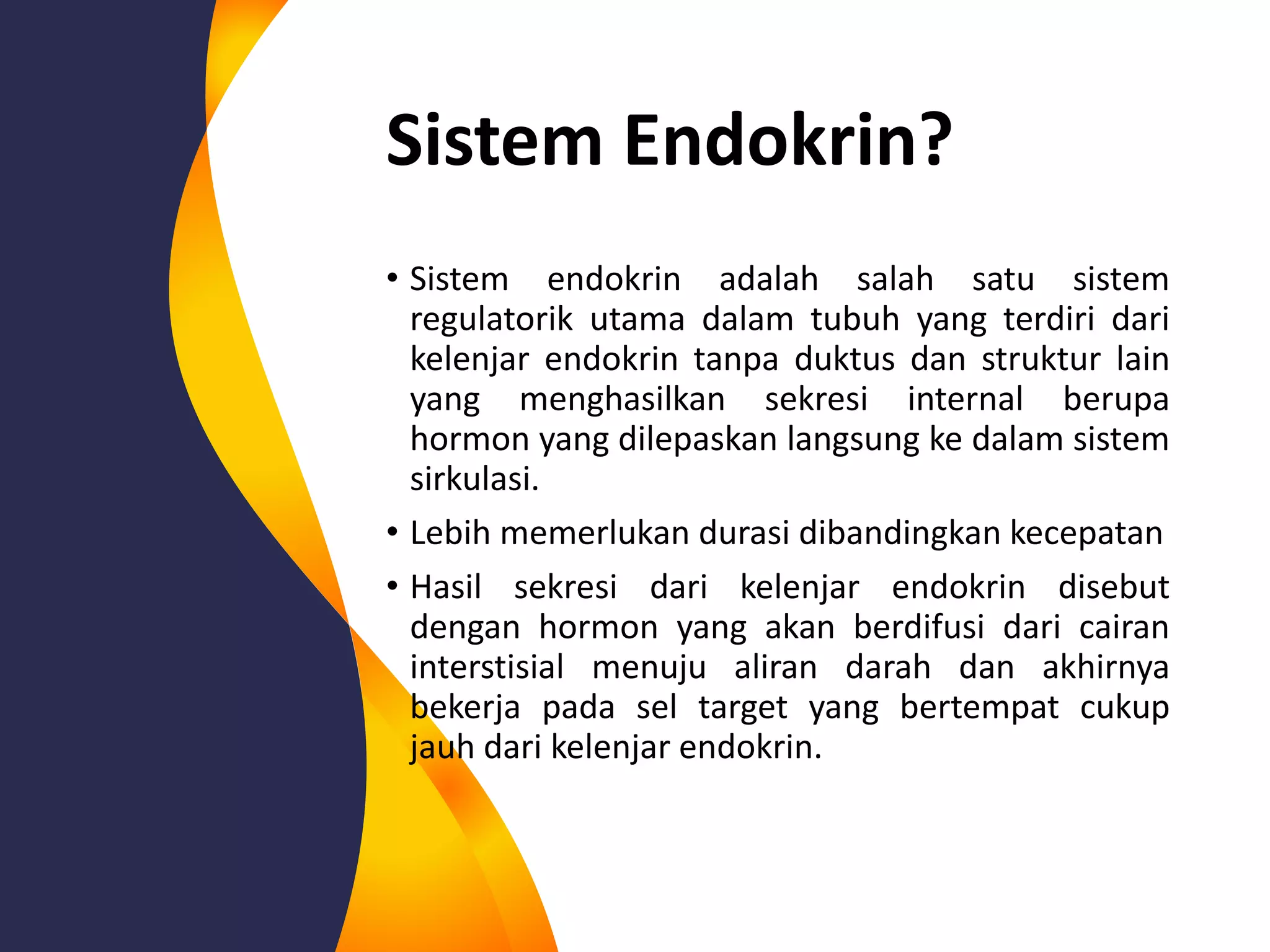 Definisi Fungsi Dan Karakteristik Sistem Endokrin Ppt