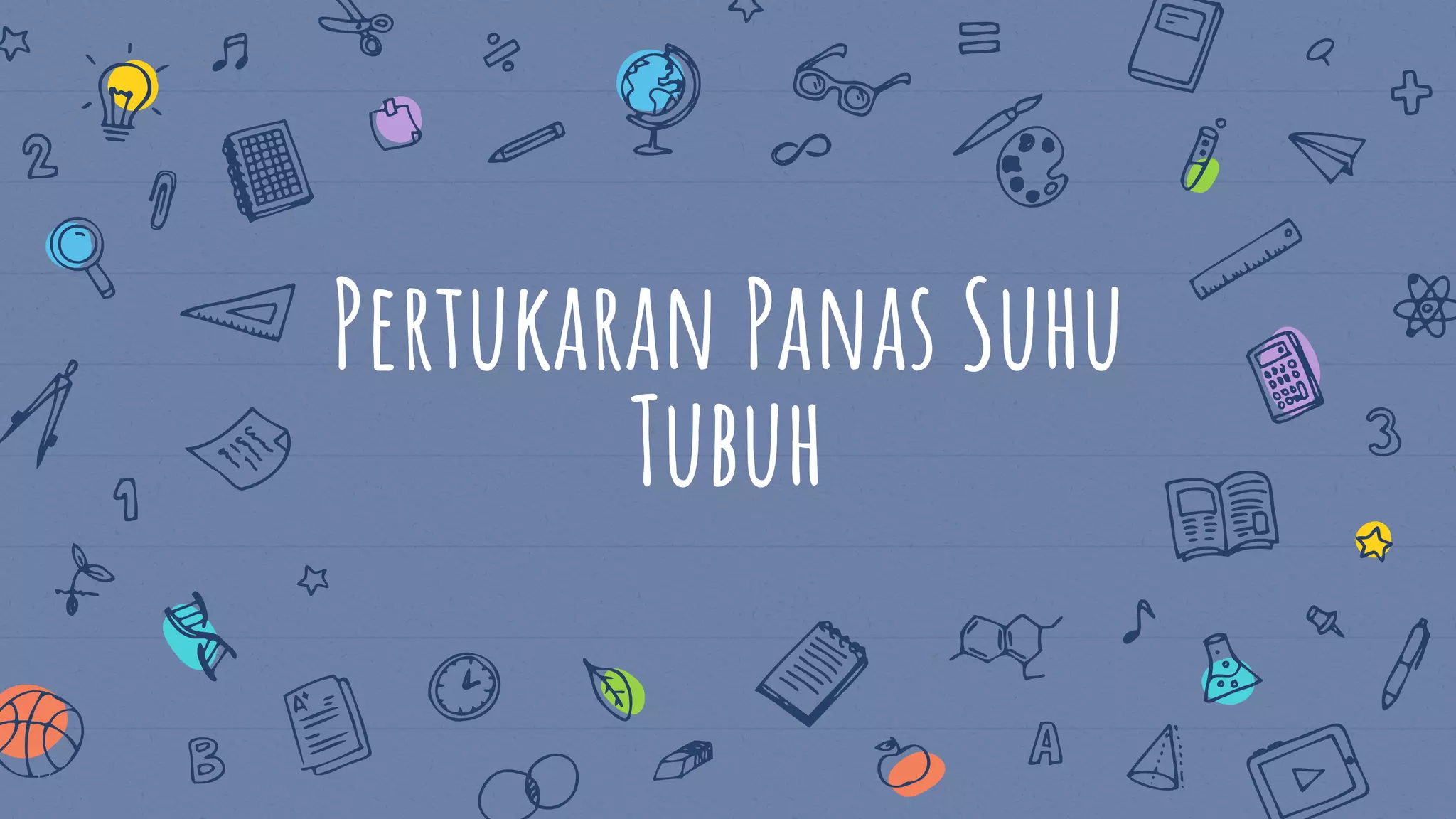 Pengukuran dan Regulasi Suhu Tubuh | PPTX