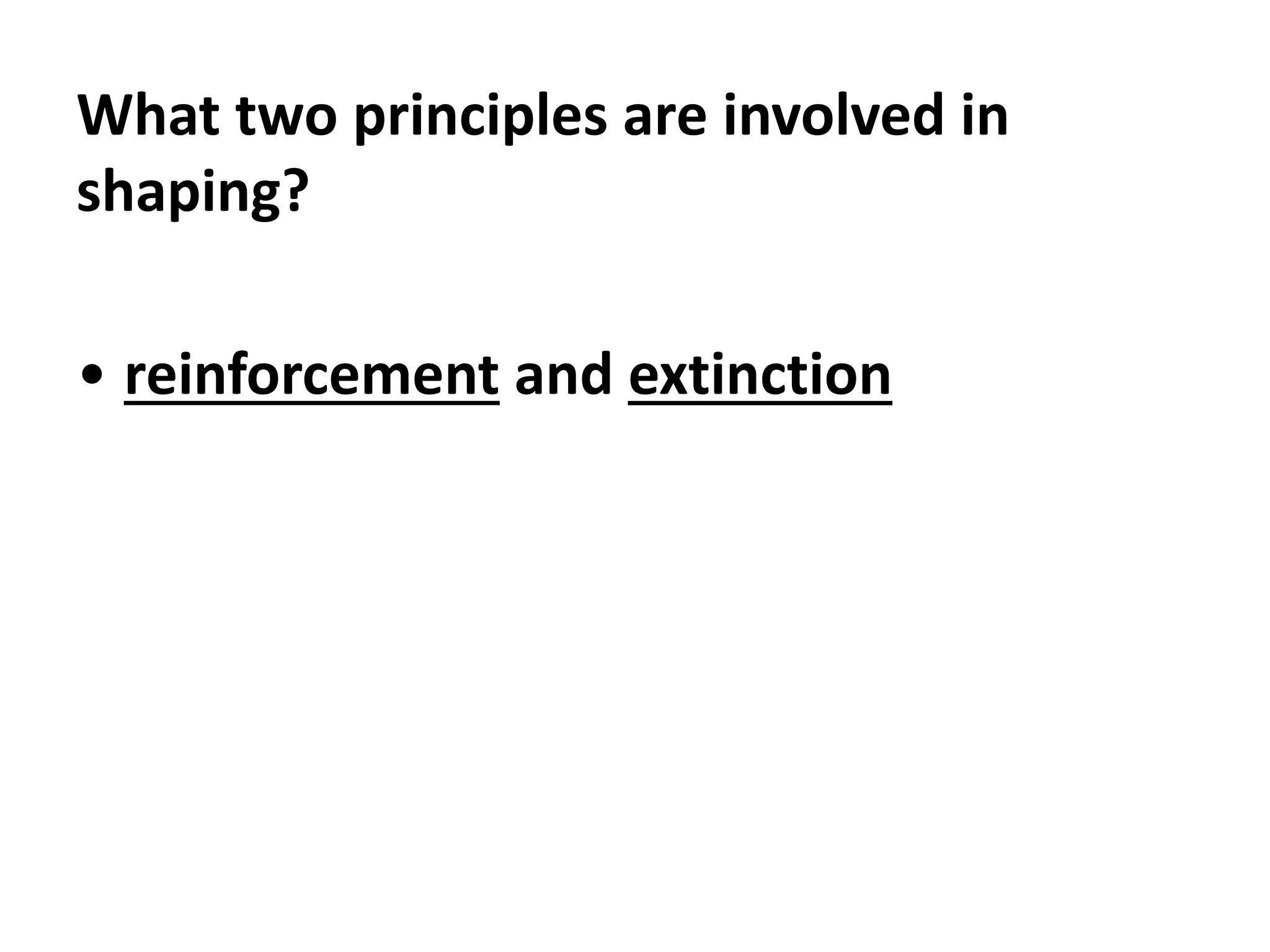 Behavior modification shaping | PPTX