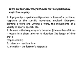 Behavior modification shaping | PPTX