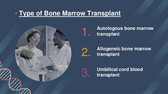 Bone Marrow transplantation (Bmt) or stem cell transplant | PPTX
