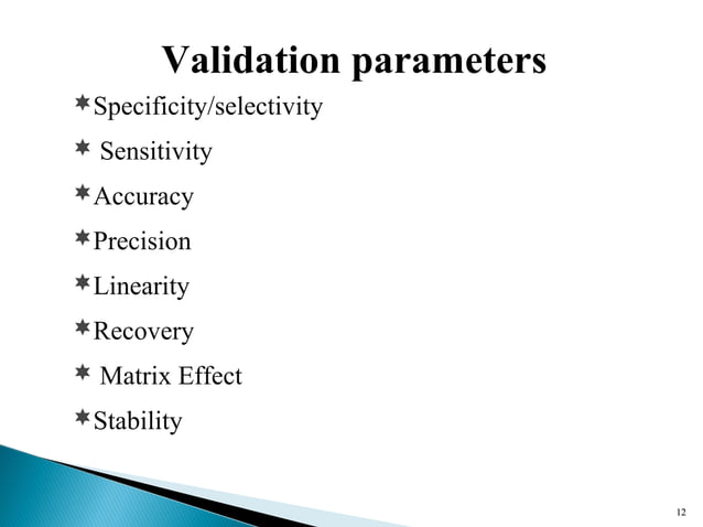 Bioanalytical Method Validation | PPT | Biotech and Biomedical Industry | Industries