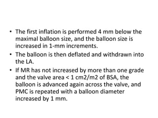 BMV,PTMC,BALLOON MITRAL VALVOTOMY, BAL, VIRBHAN BALAI, DR VIRBHAN | PPTX