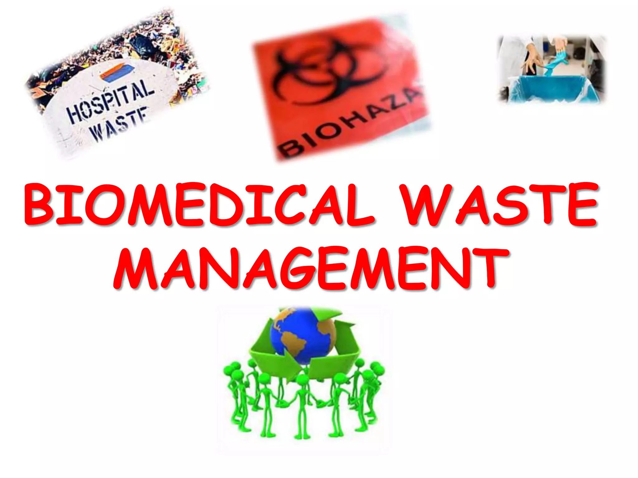 Biomedial Waste Management.pptx