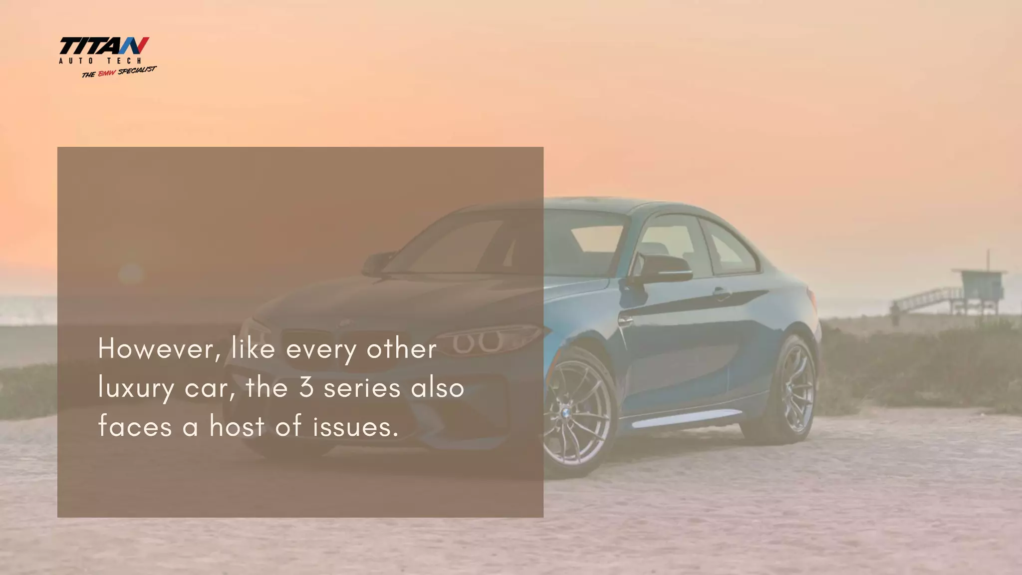 BMW 3 Series Common Problems & Solution From Certified Mechanics in Castle Rock | PPTX