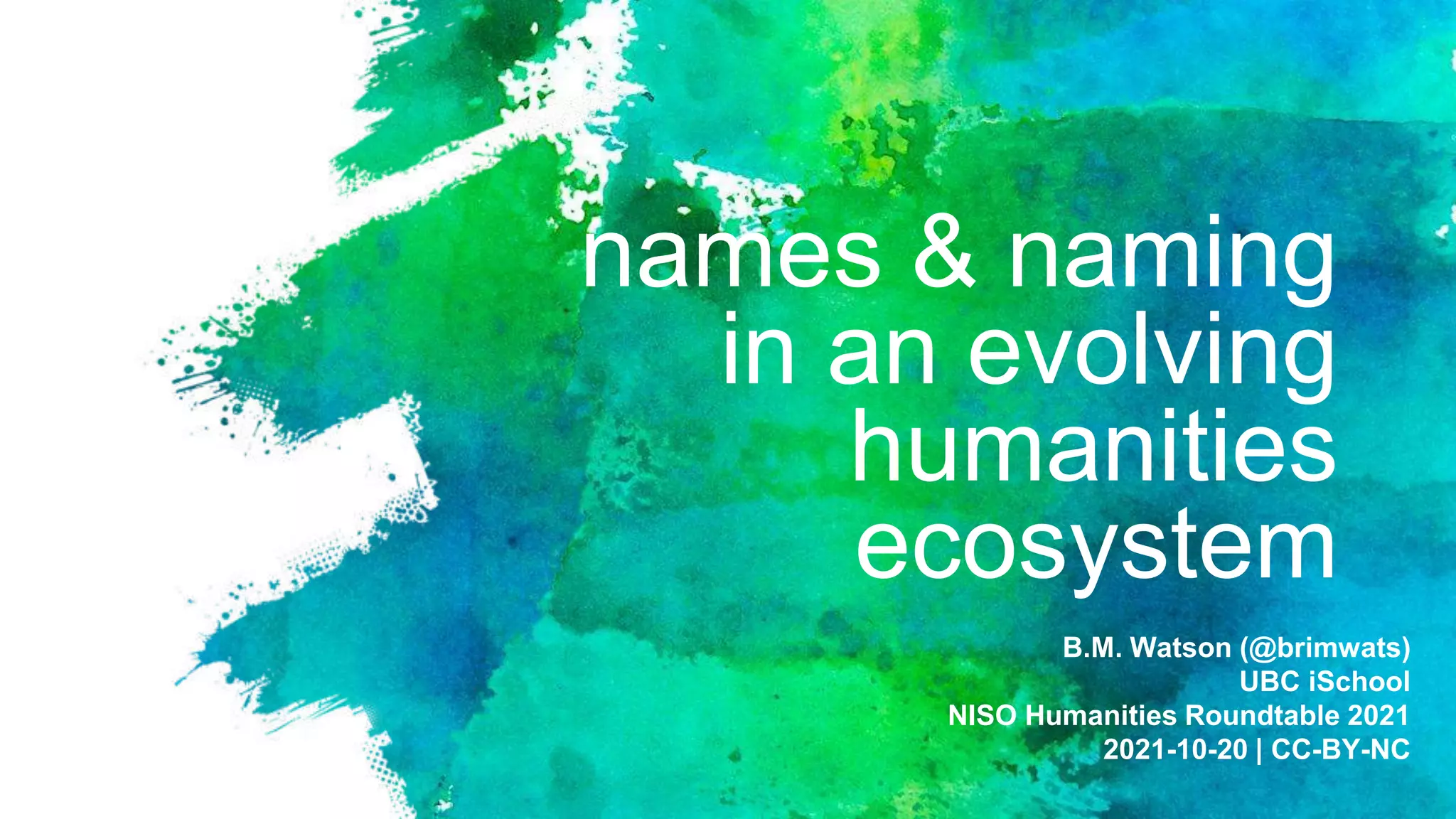 Watson "names & naming in an evolving humanities ecosystem" | PPTX