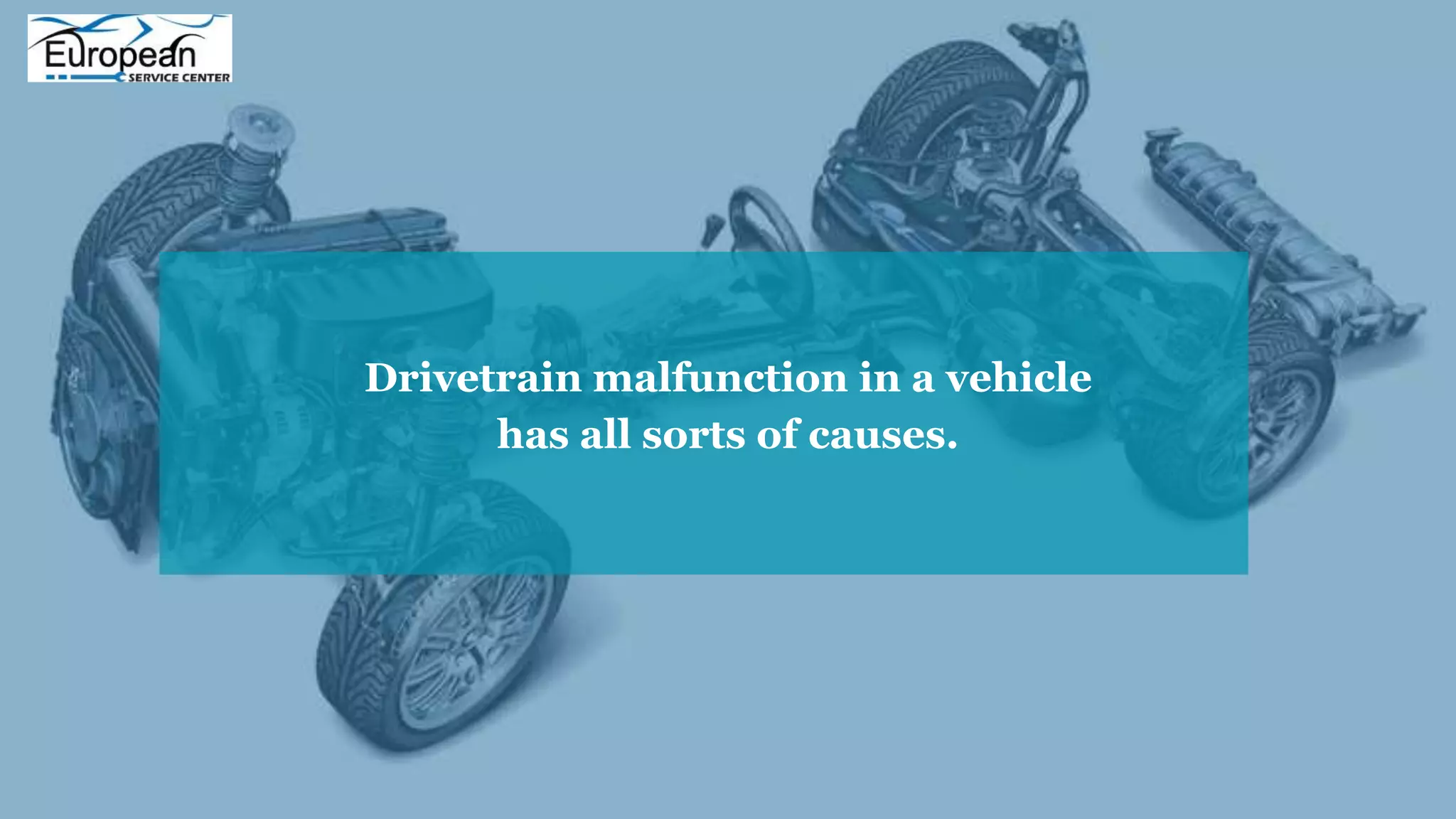 BMW Drivetrain Malfunction Symptoms, Diagnosis, & Solutions | PPTX