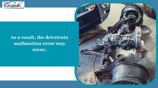 BMW Drivetrain Malfunction Symptoms, Diagnosis, & Solutions | PPT