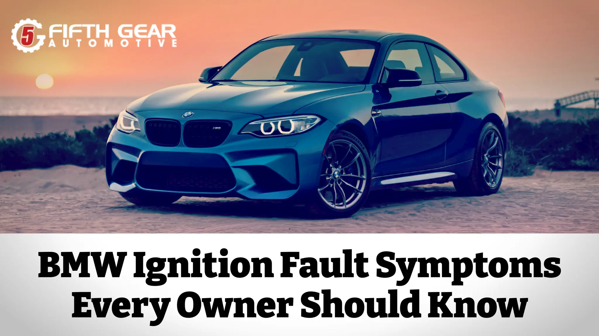 BMW Ignition Fault Symptoms Every Owner Should Know | PDF
