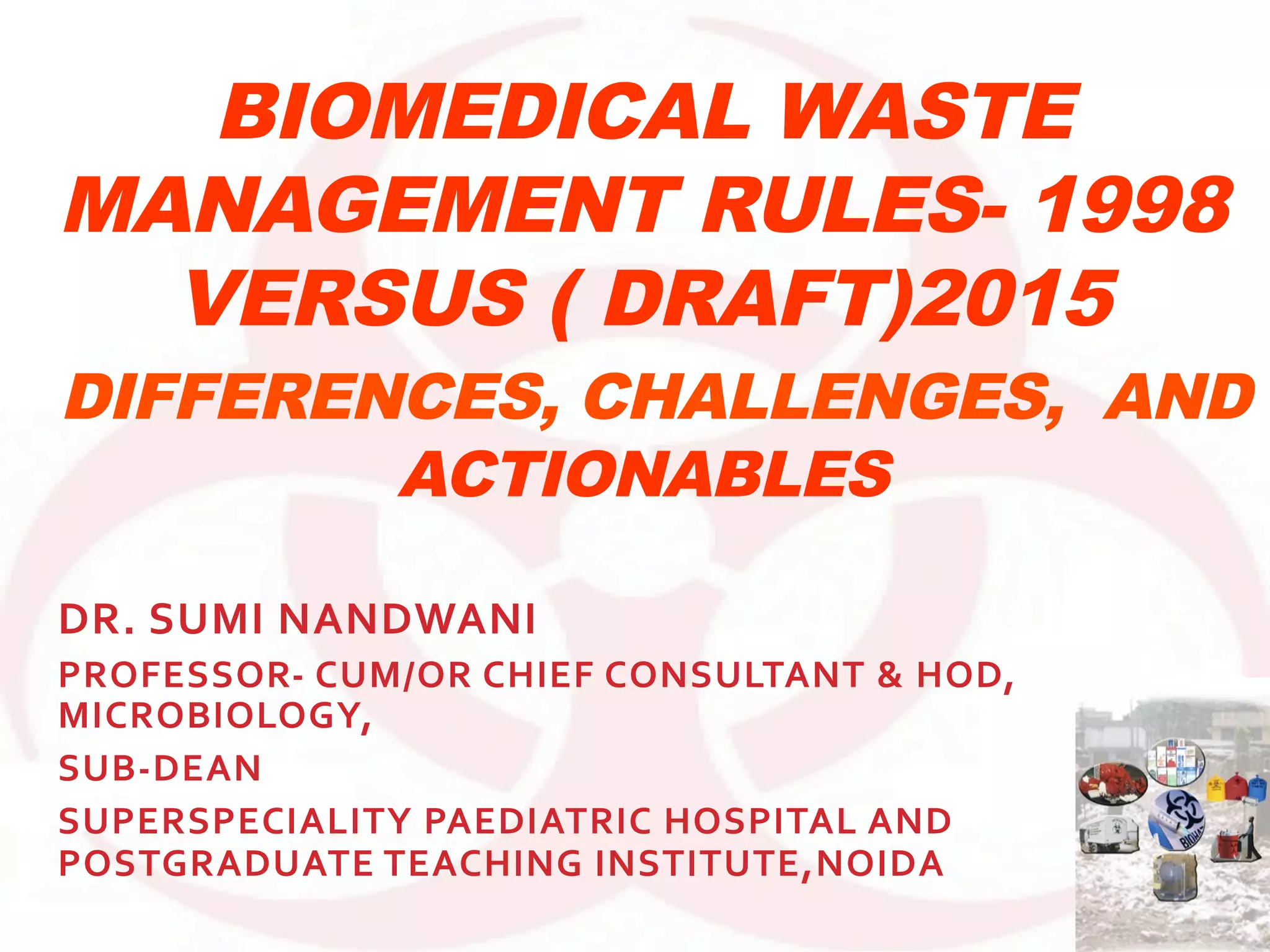 BioMedical Waste Management & Handling Rules (1998 vs draft 2015) dr ...