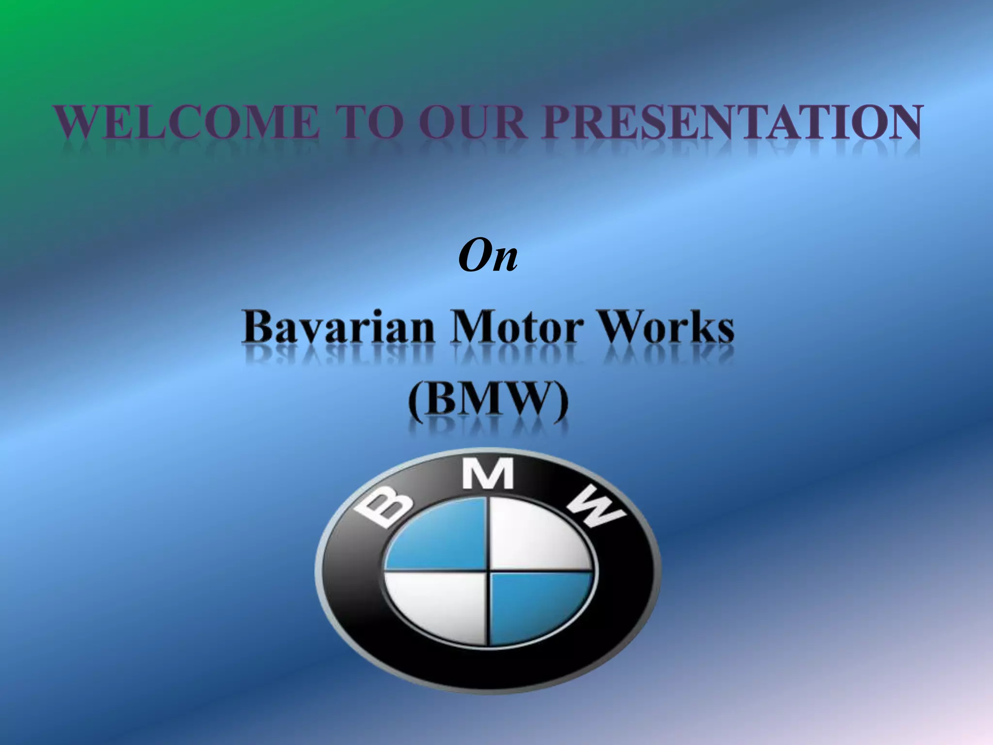 BMW's Success Factors and Reasons for Changing Manufacturing Location | PPT