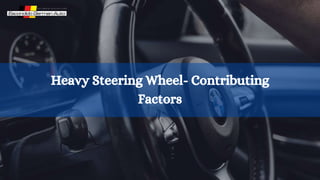 BMW Steering Wheel Feels Heavy Here's What It Could Mean | PPTX