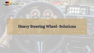 BMW Steering Wheel Feels Heavy Here's What It Could Mean | PPTX