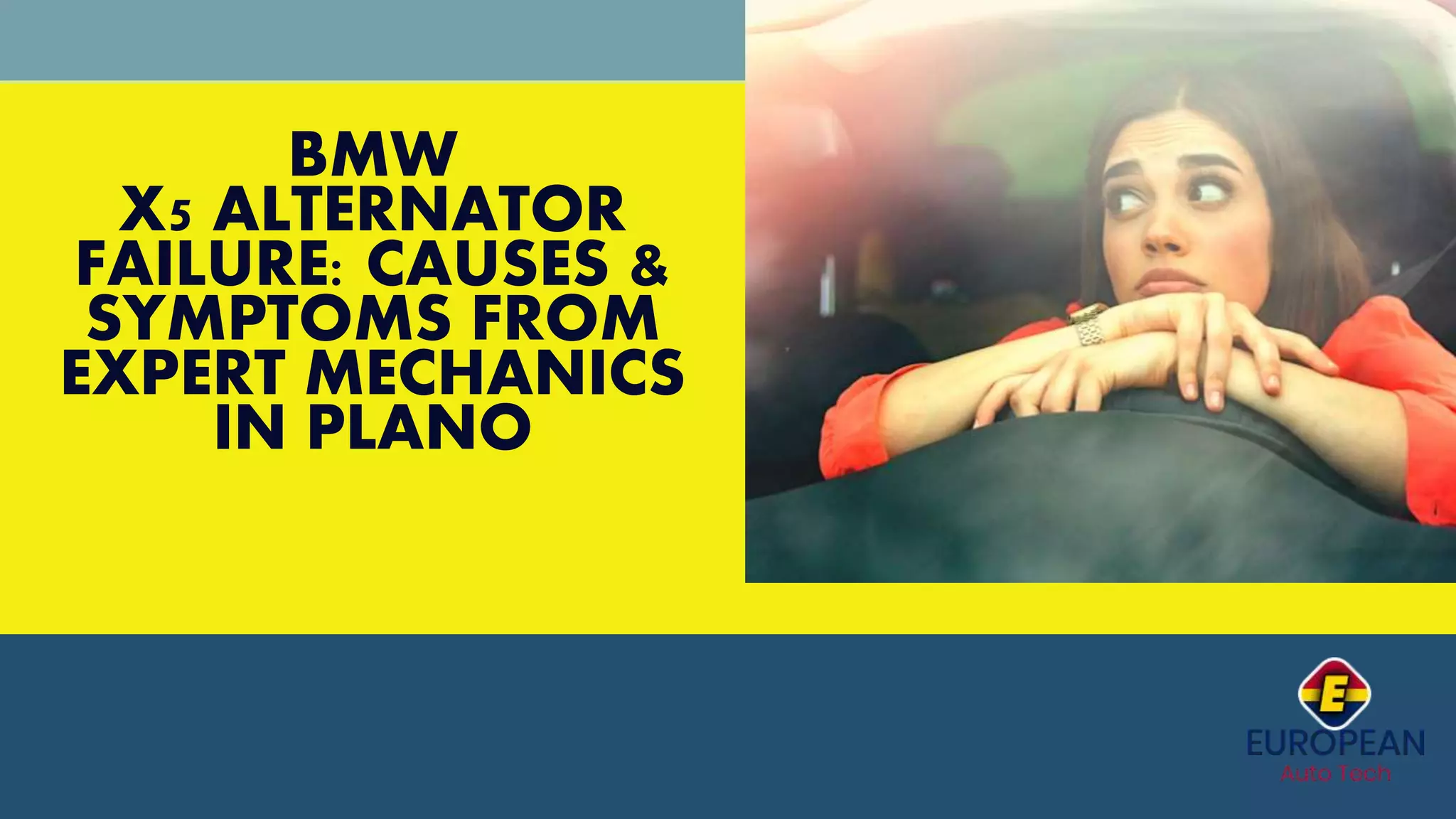 Bmw X5 Alternator Failure Causes & Symptoms from Expert Mechanics in ...