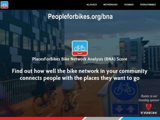 PeopleForBikes Bike Network Analysis: A New Tool for Cities | PPTX