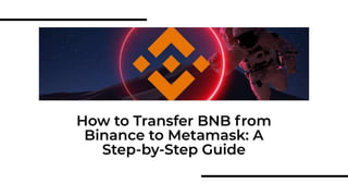BNB to Metamask.pptx