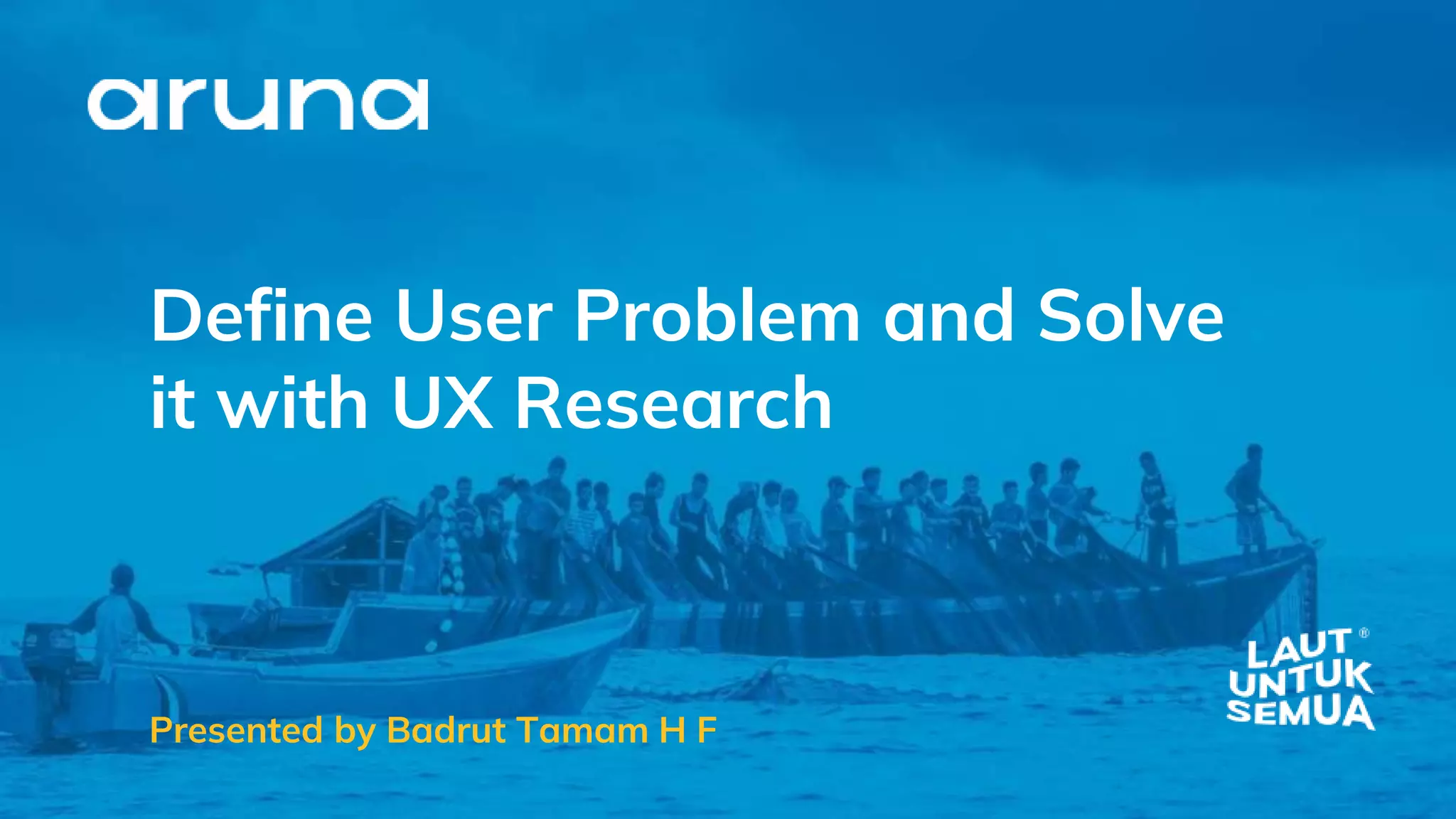 BNCC Webinar Series - Define User Problem and Solve It With UX Research ...