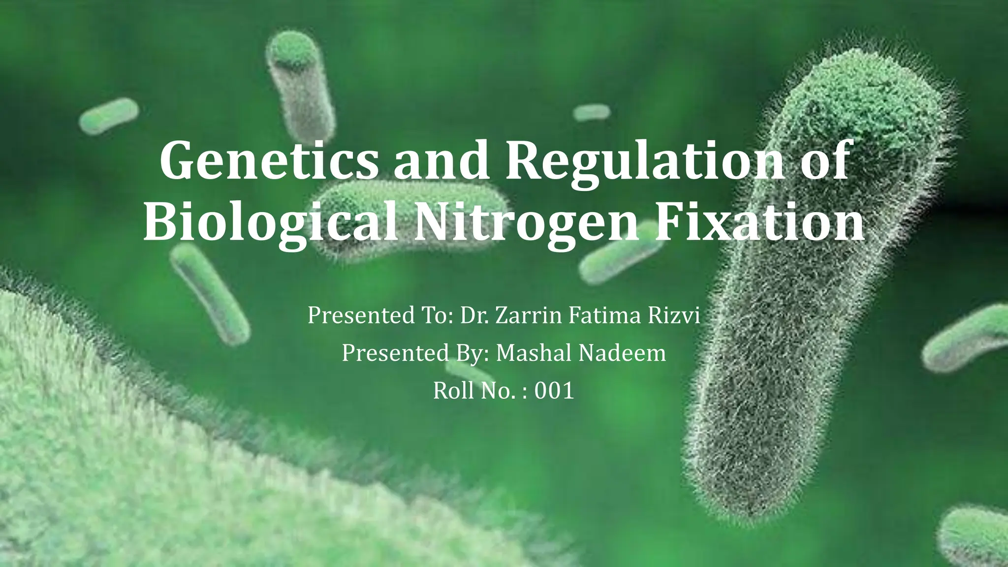 Genetics and regulation of Biological Nitrogen Fixation | PPTX