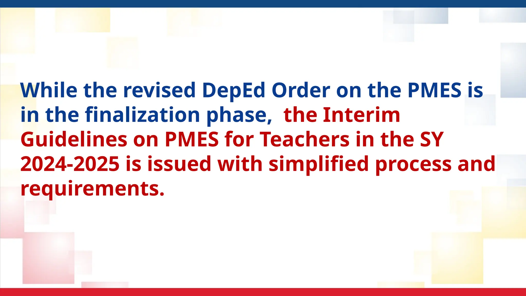 Orientation on the Interim Guidelines PMES for SY 2024-2025 (DM 017, s ...