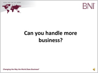 Bni info session script 2012 [autosaved] | PPT
