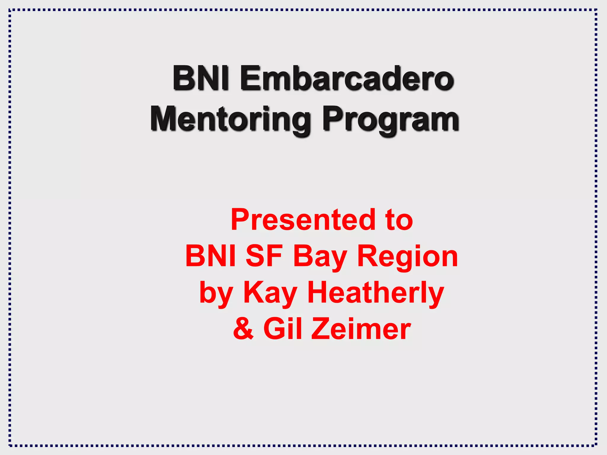 Bni,mentoring pres.091514 | PPTX