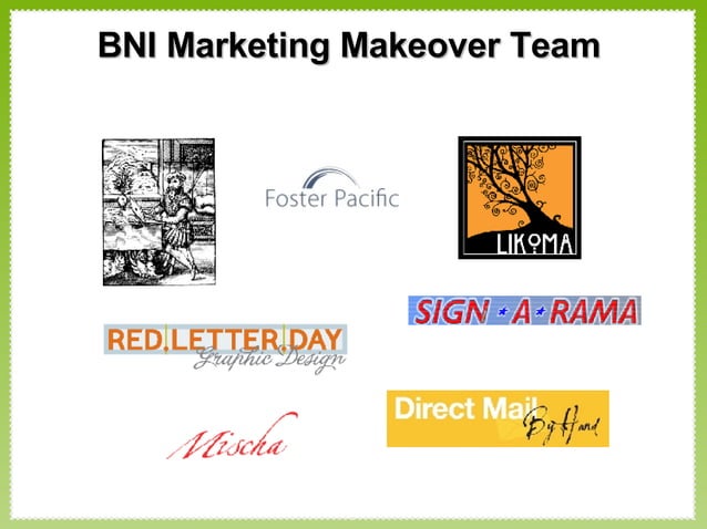 BNI Embarcadero | Marketing Makeover Team | PPT
