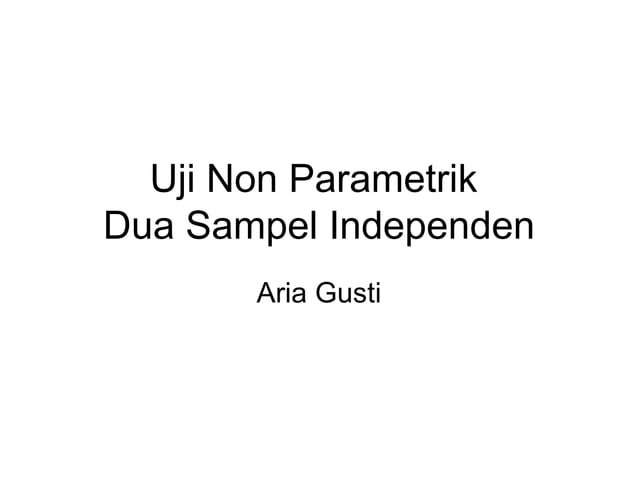 Bnp.03.uji non parametrik dua sampel independen | PPT