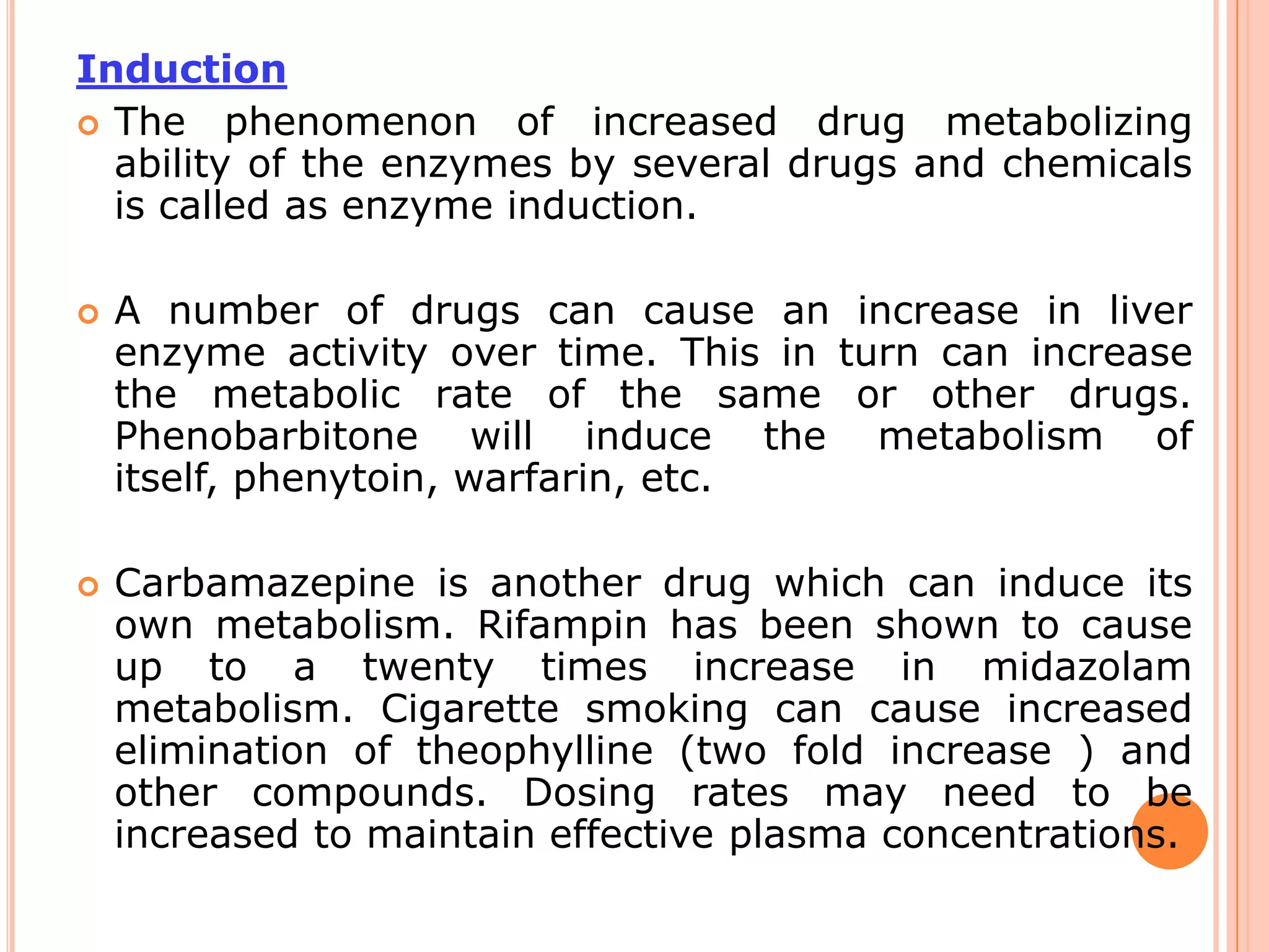 Induction and Inhibition of Drug Metabolism Inhibition of Biliary ...