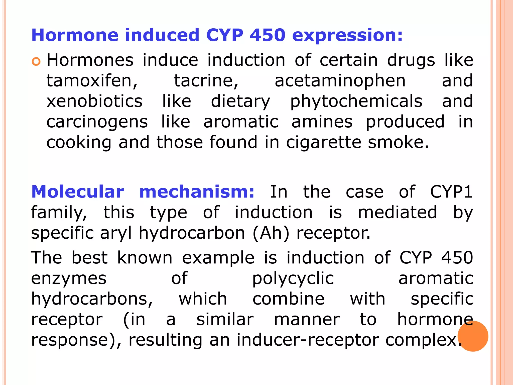 Induction and Inhibition of Drug Metabolism Inhibition of Biliary ...