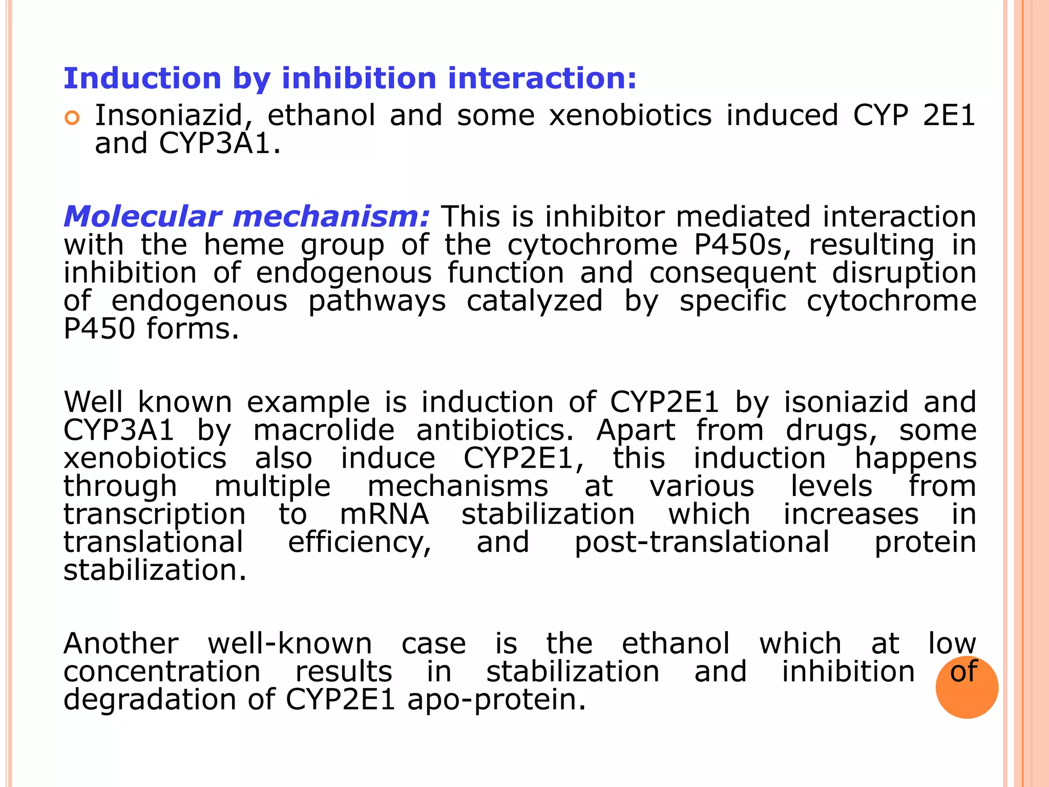 Induction and Inhibition of Drug Metabolism Inhibition of Biliary ...