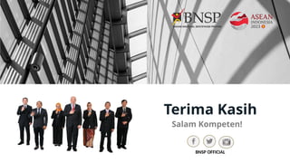 BNSP KEBIJAKAN DIKLAT ASKOM sebuah pemaparan pengetahuan mengenai Asesor Kompetensi sebagai ...