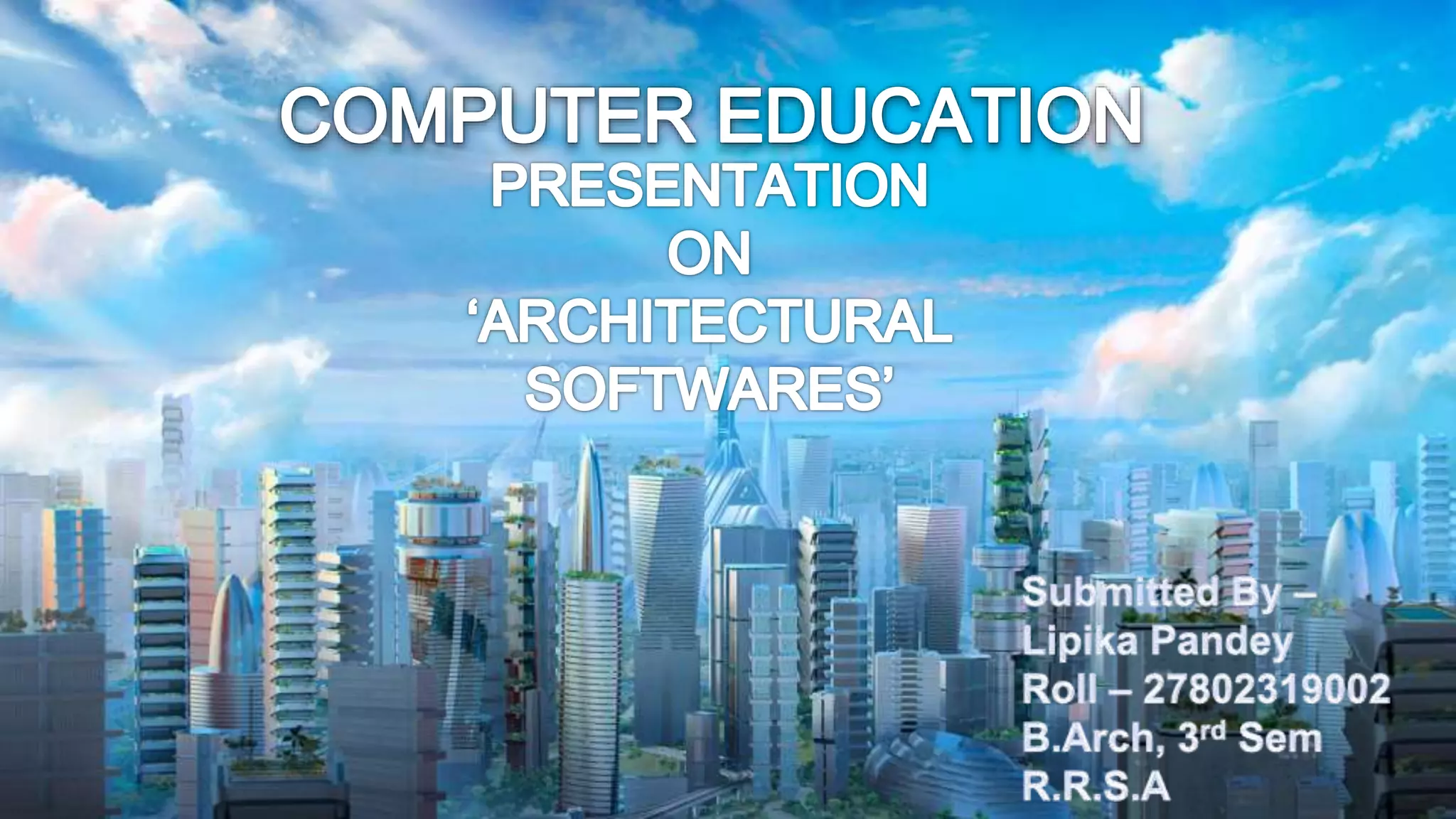 Computer education presentation - ARCH 383 | PPT