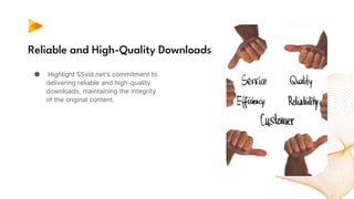 SSvid.net: The Ultimate All-in-One Video Downloading Solution | PPTX