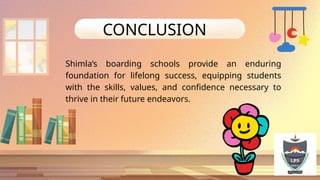 Boarding Schools in Shimla: Creating Strong Foundations for Lifelong Success | PPTX