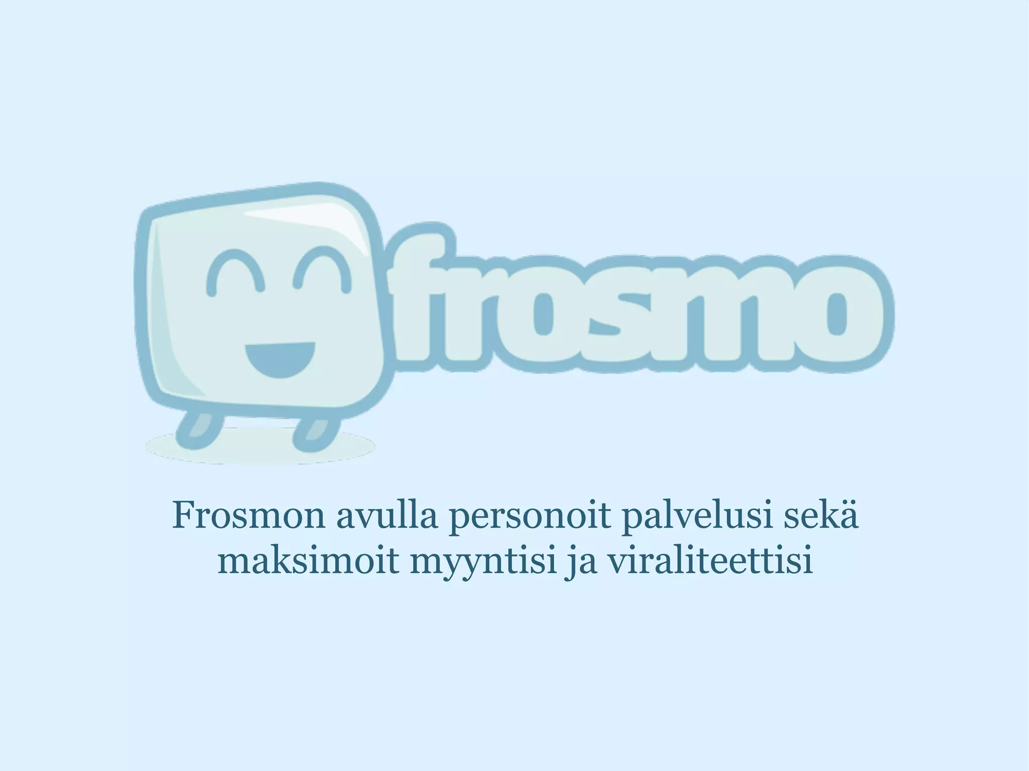 Boardman aamiaistilaisuus Frosmo | PDF