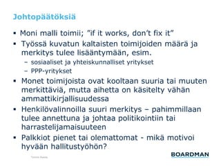 Boardman ryhmätyö: Hallitustyö voittoa tavoittelemattomissa ja PPP-yhteisöissä | PPTX