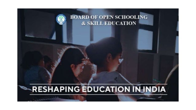 Board Of Open Schooling and Skill Education.pptx