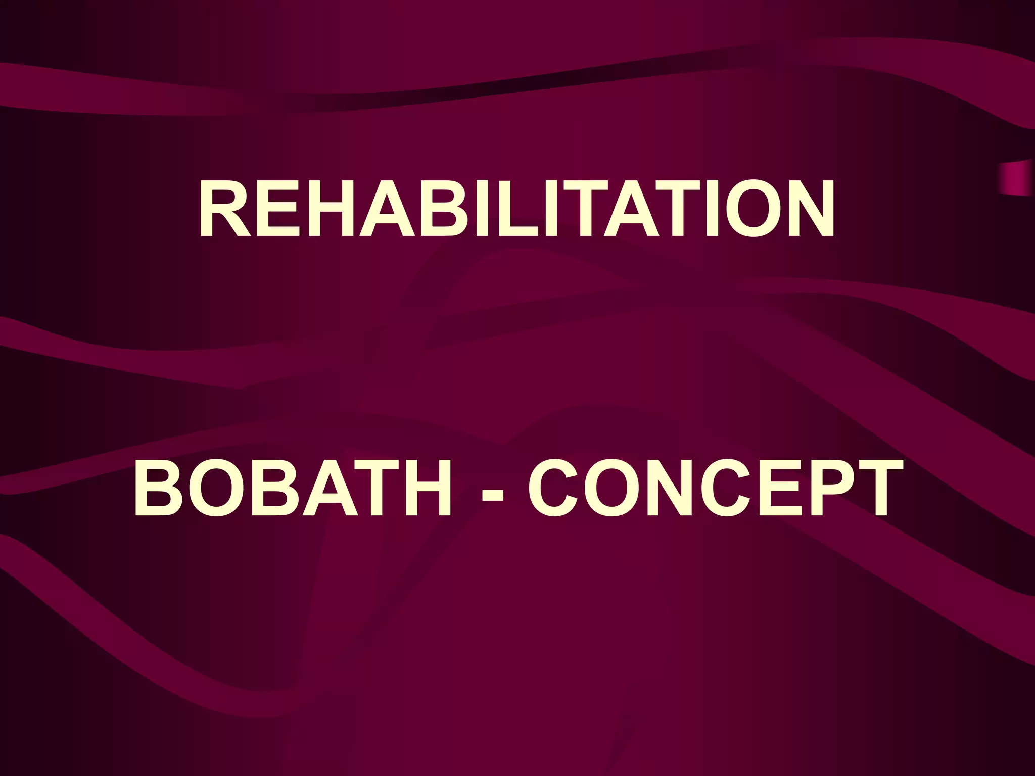 Bobath therapy.ppt