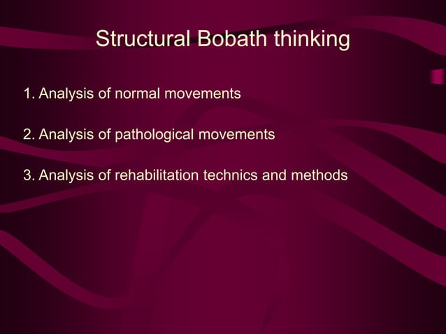 Bobath therapy.ppt | Brain and Nervous System Disorders | Diseases and ...