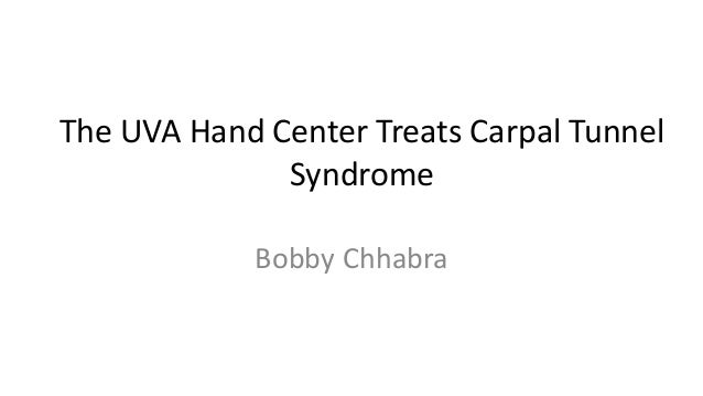 The UVA Hand Center Treats Carpal Tunnel Syndrome | PPTX