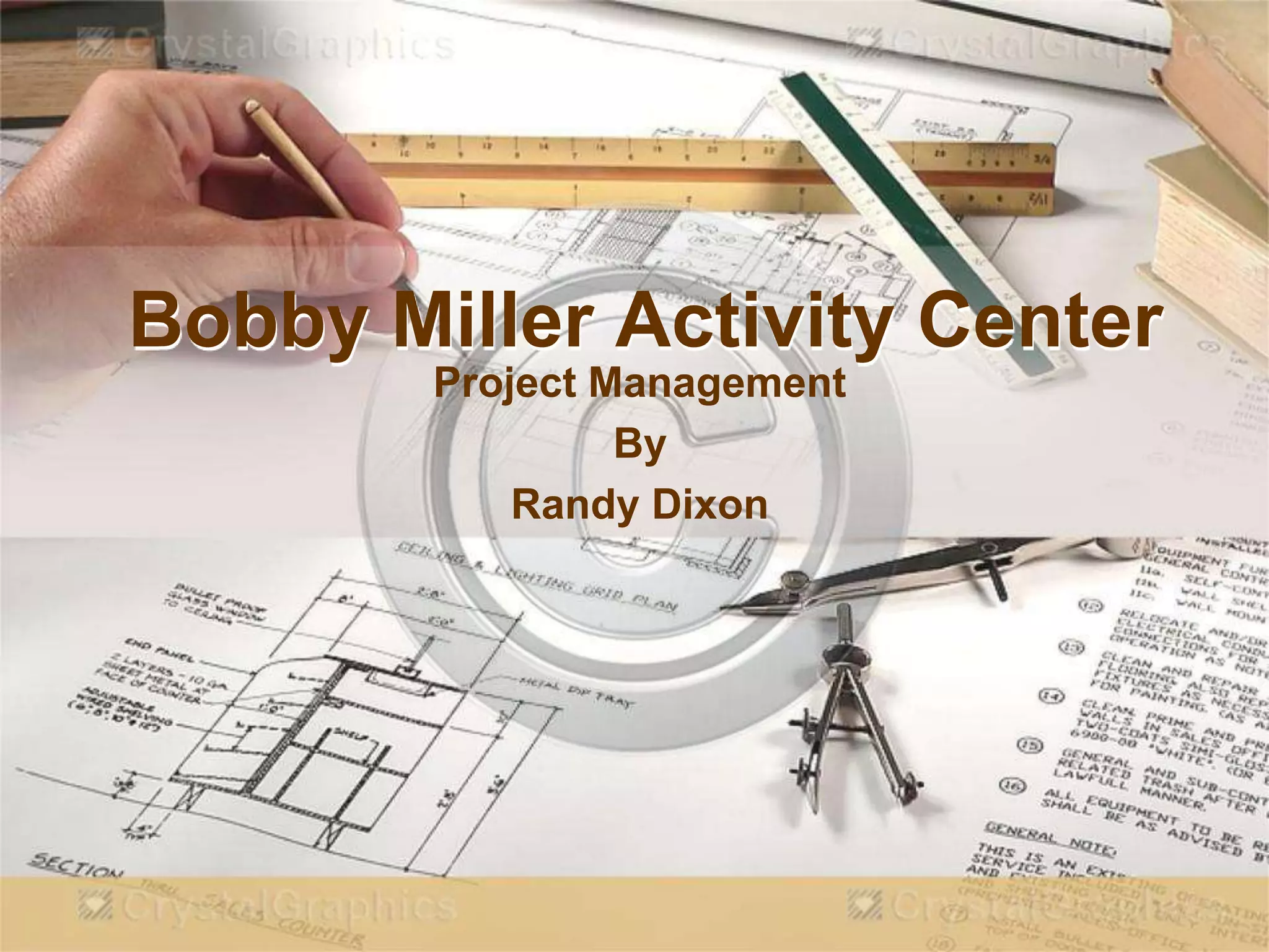 Bobby miller activity center | PPT