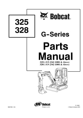 Bobcat 328G Excavator Parts Catalogue Manual SN 234211001 and Above.pdf